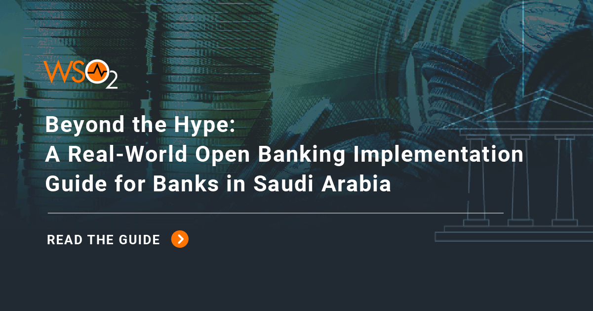 Beyond the Hype: A Real-World Open Banking Implementation Guide for Banks in Saudi Arabia