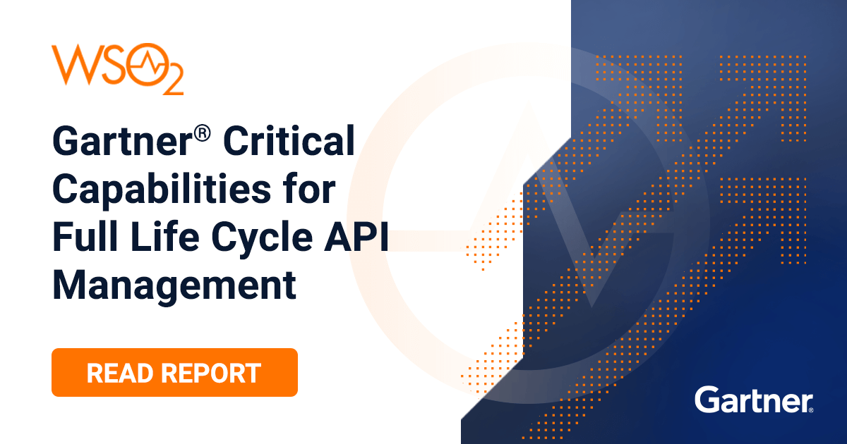 Gartner Critical Capabilities for Full Life Cycle API Management