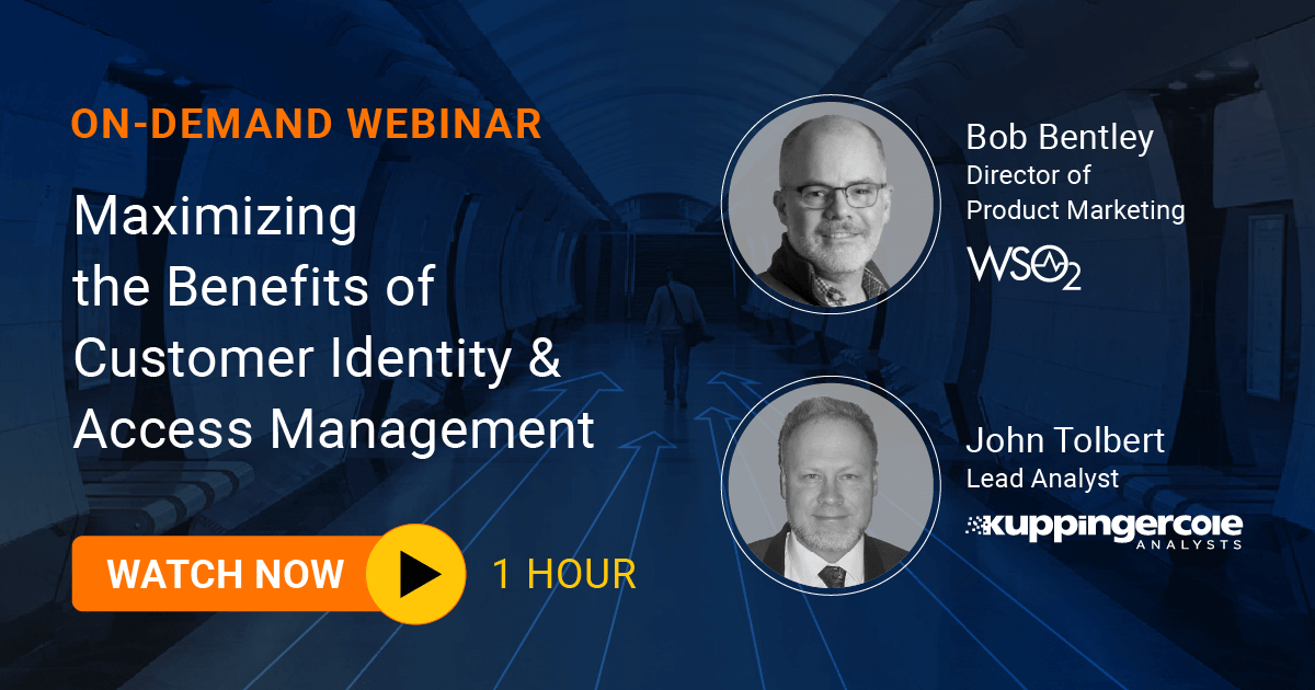 Maximizing the Benefits of Customer Identity & Access Management