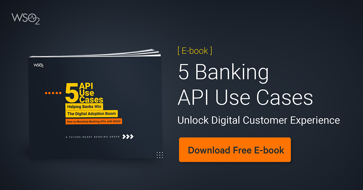 Five Banking API Use Cases Helping Banks Meet The Digital Adoption Boom