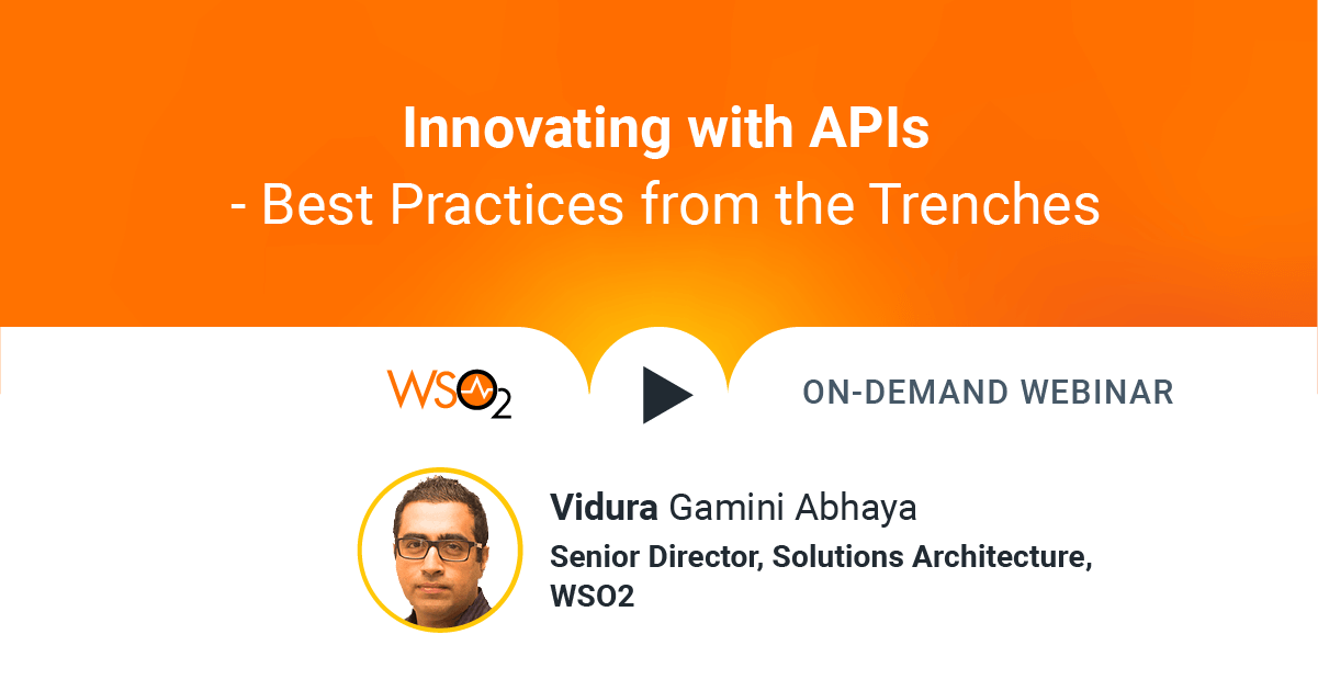 Innovating with APIs - Best Practices from the Trenches Innovating with APIs - Best Practices from the Trenches