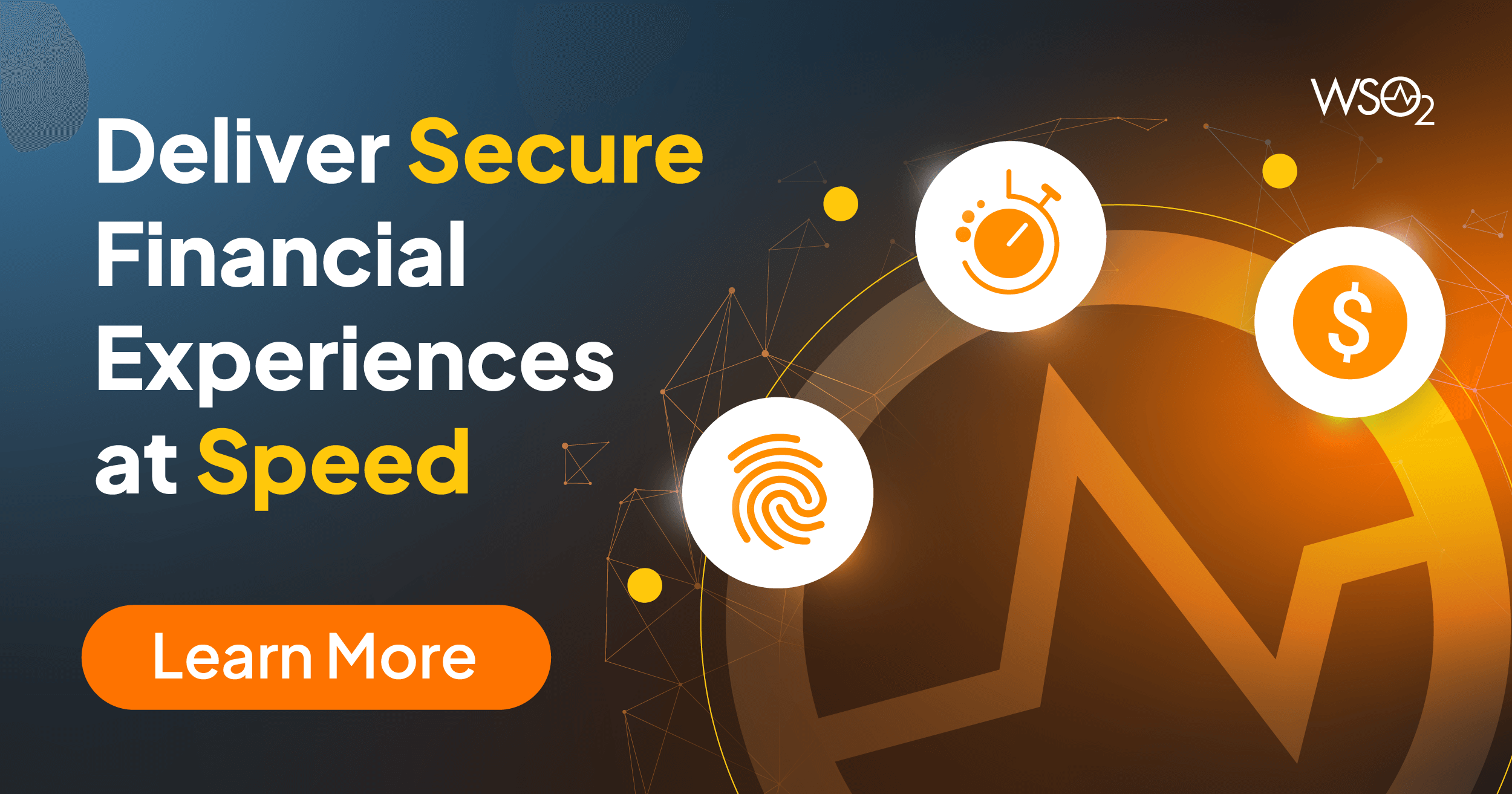 Deliver Secure Financial Experiences at Speed