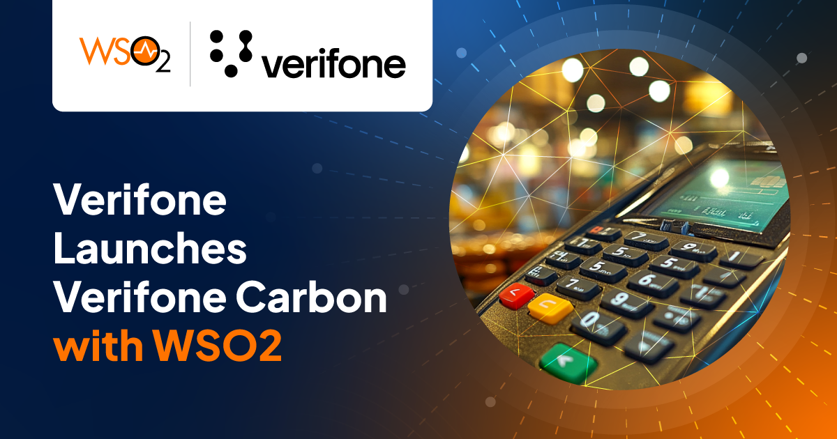 Verifone’s Global Innovation in Payment Solutions Powered by WSO2 | WSO2