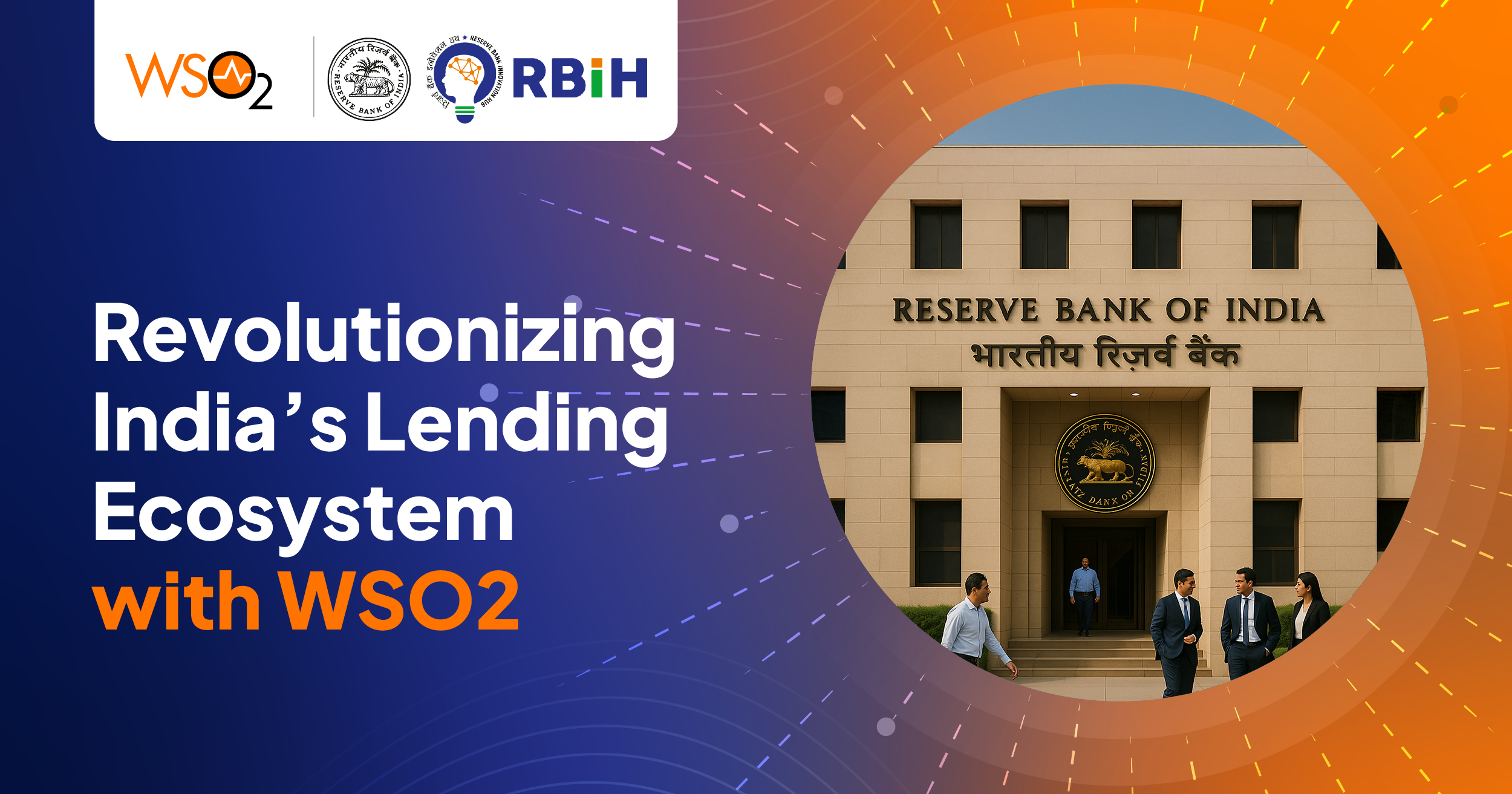 Revolutionizing Reserve Bank of India’s Lending Ecosystem with WSO2