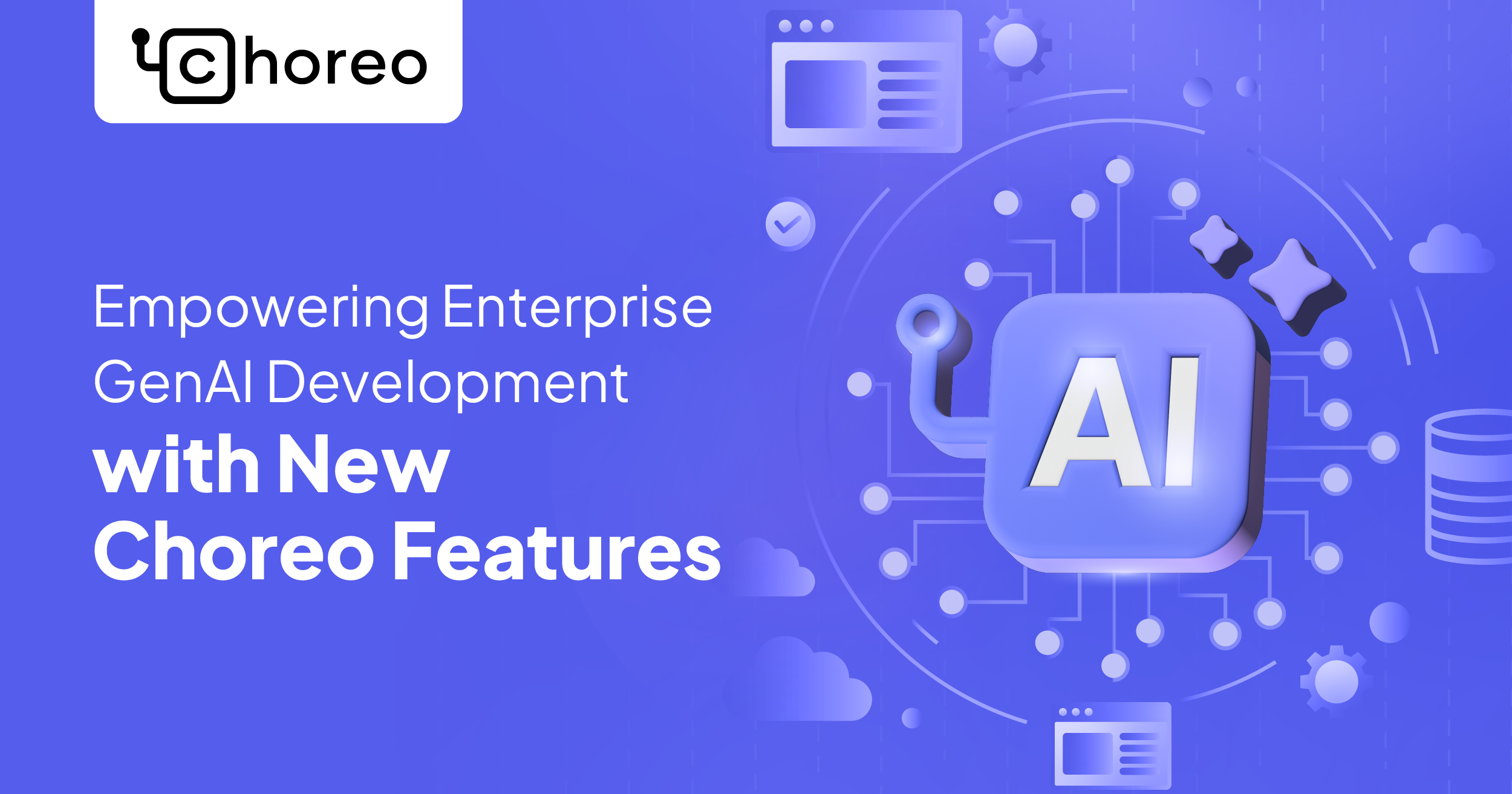 Unleash the Power of Generative AI with Choreo