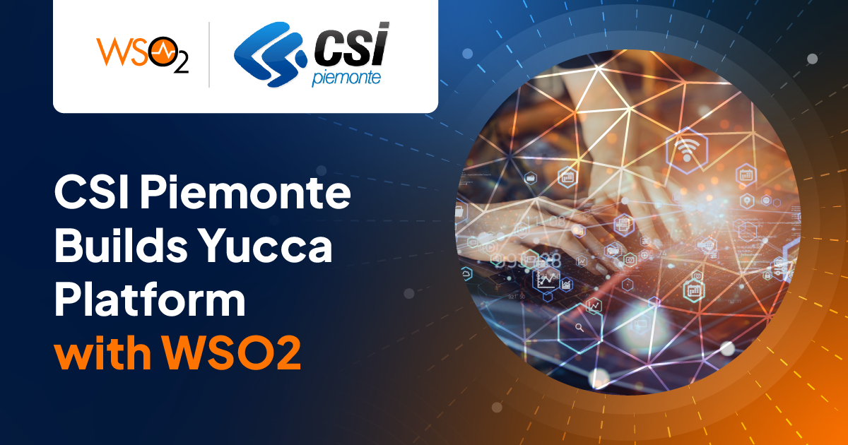 CSI Piemonte transforms public administration with WSO2’s Yucca platform