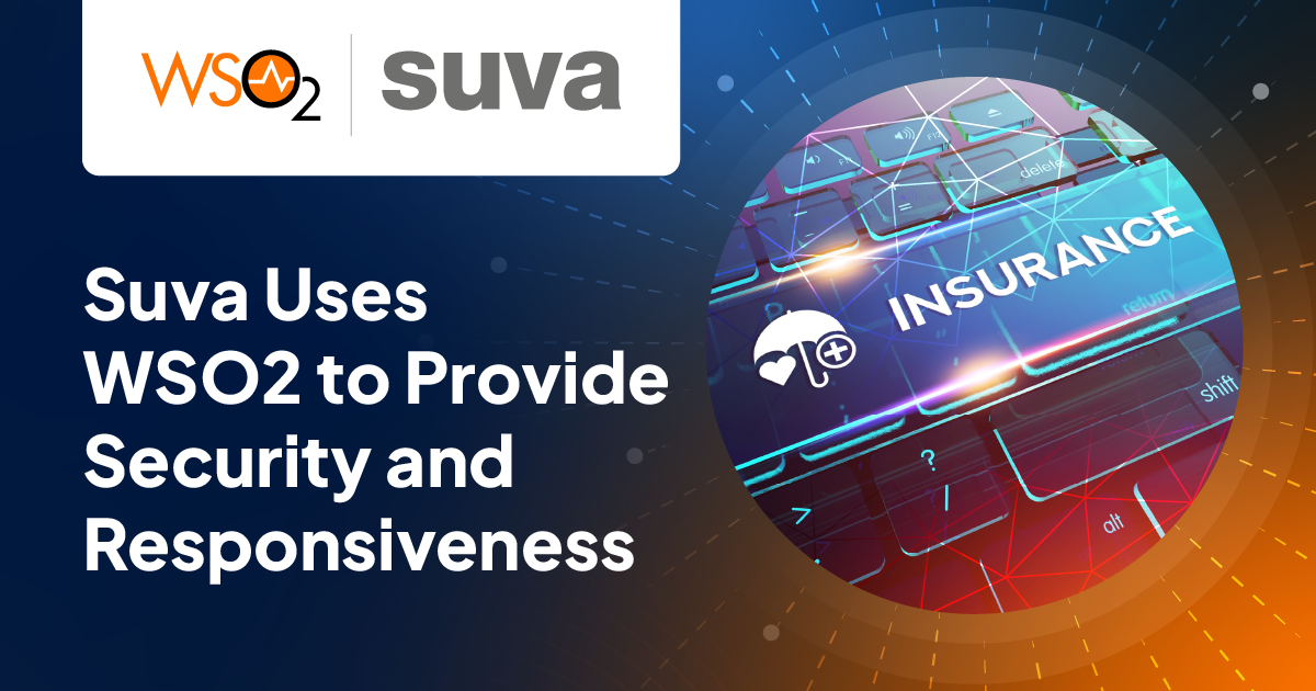 How Suva Enhanced Insurance Operations with WSO2's Integration Platform ...