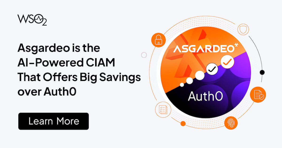WSO2 vs Aauth0 | Asgardeo is the AI-Powered CIAM That Offers Big Savings over Auth0