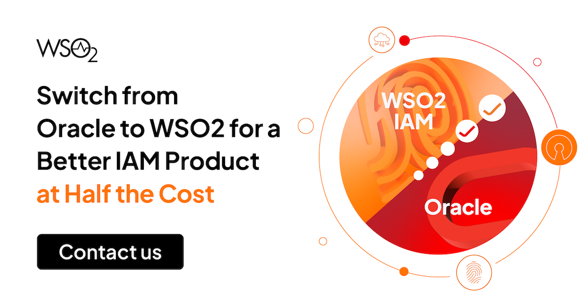 Switch from Oracle to WSO2 for a Better IAM Product at Half the Cost | WSO2