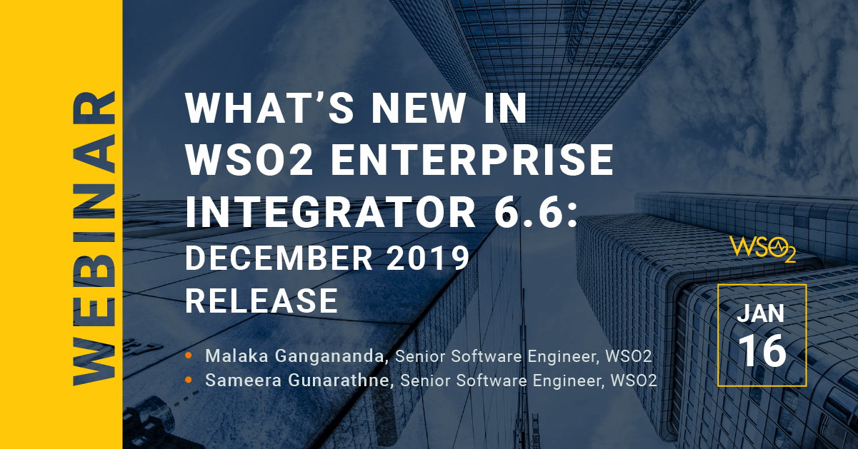 What’s new in WSO2 Enterprise Integrator 6.6: December 2019 Release