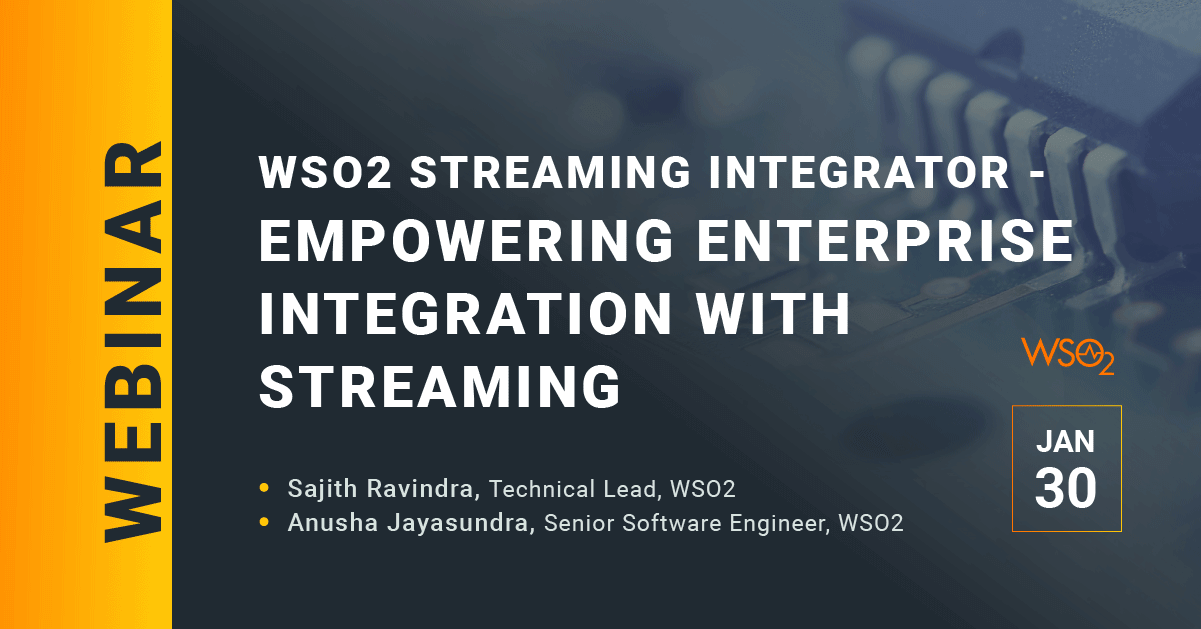WSO2 Streaming Integrator - Empowering Enterprise Integration with ...