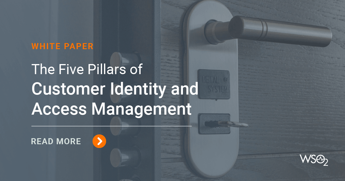 The Five Pillars of Customer Identity and Access Management